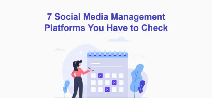 7+ Social Media Management Platforms You Have to Check - Poptin blog