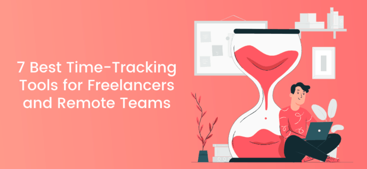 7+ Best Time-Tracking Tools for Freelancers and Remote Teams - Poptin blog