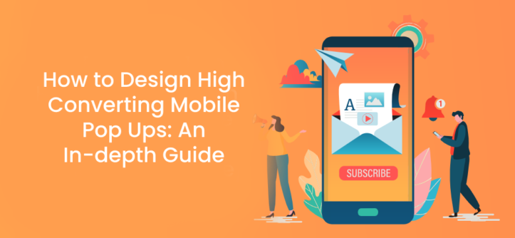 How to Design High Converting Mobile Pop-ups: An In-depth Guide ...