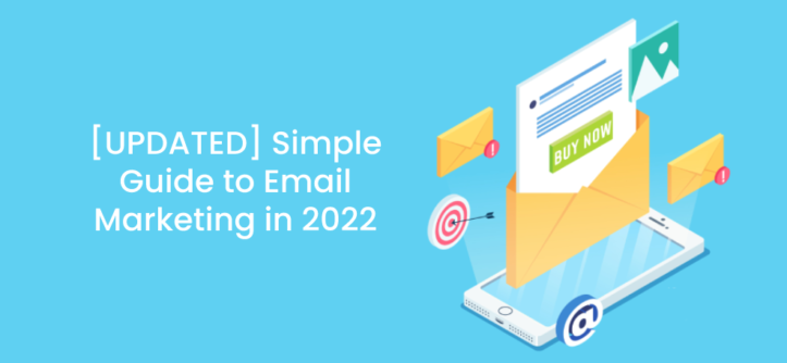[UPDATED] Simple Guide to Email Marketing in 2022 - Poptin blog