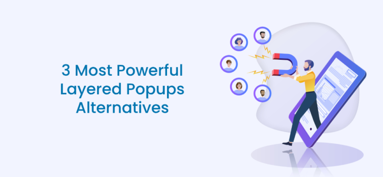3 Most Powerful Layered Popups Alternatives - Poptin blog
