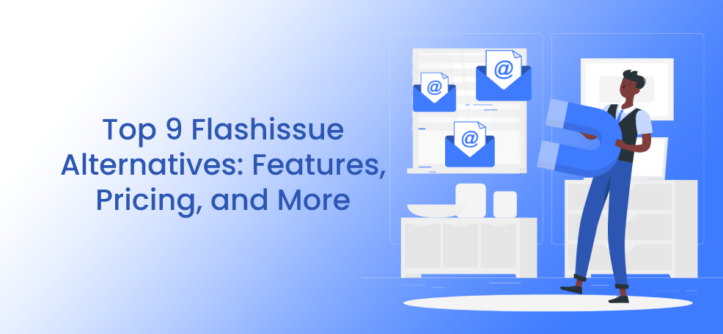 Top 9 Flashissue Alternatives: Features, Pricing, and More - Poptin blog