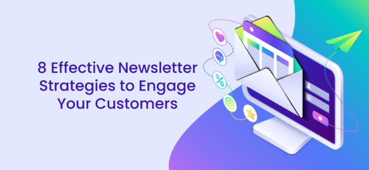 8 Effective Newsletter Strategies to Engage Your Customers - Poptin blog