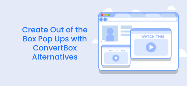 Create Out of the Box Pop Ups with ConvertBox Alternatives - Poptin blog