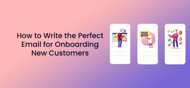 How to Write the Perfect Email for Onboarding New Customers - Poptin blog